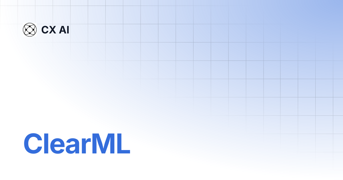 ClearML | CX AI